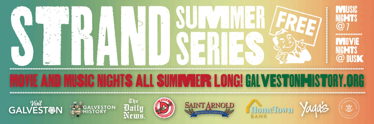 Strand Summer Series - Galveston Historical Foundation
